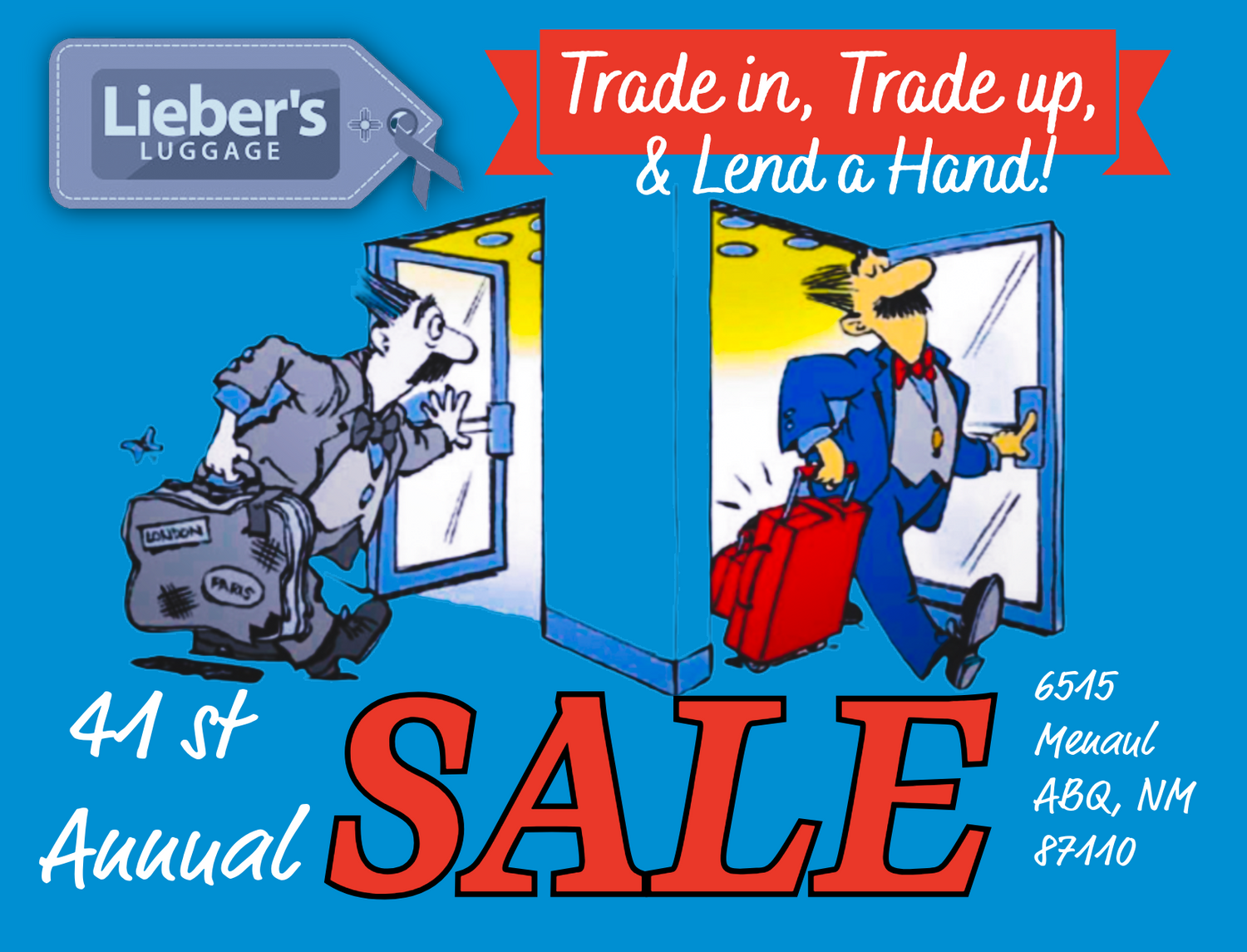 Trade in, Trade up, and lend a hand. – Lieber's Luggage